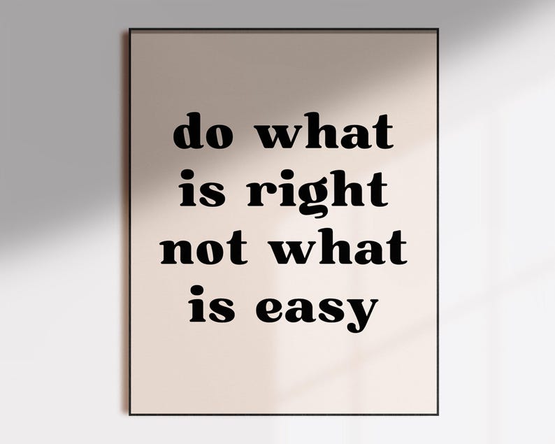 Do What is Right Not What is Easy Quote Print | Minimalist Printable ...