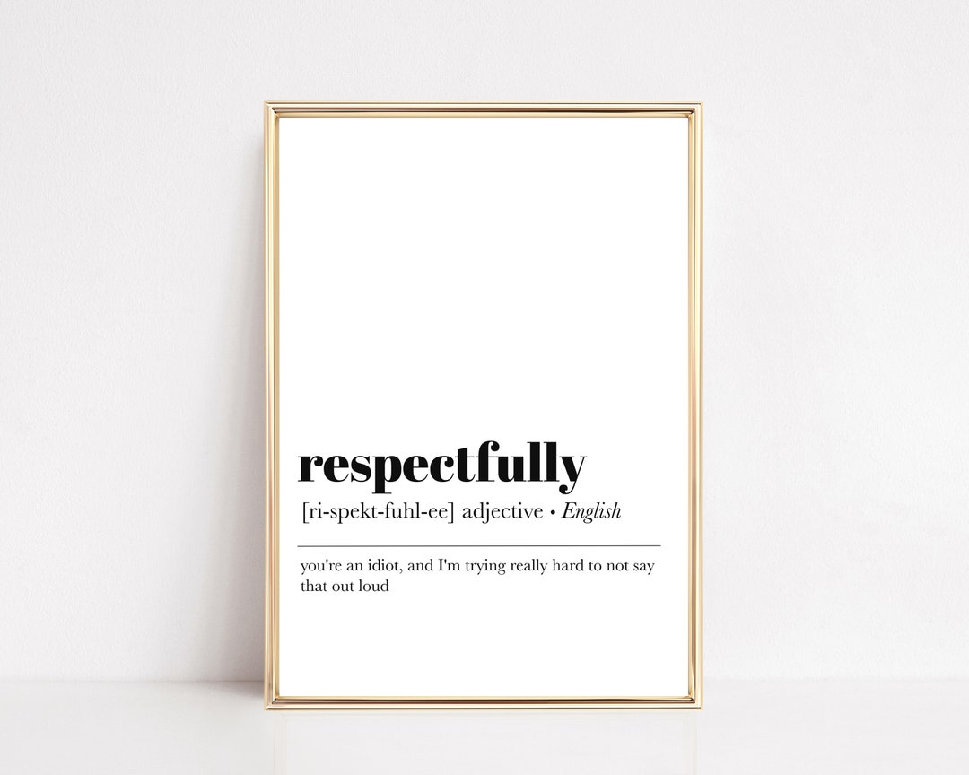 Respectfully Definition Print | Minimalist Dorm Room Decor | Funny Man ...