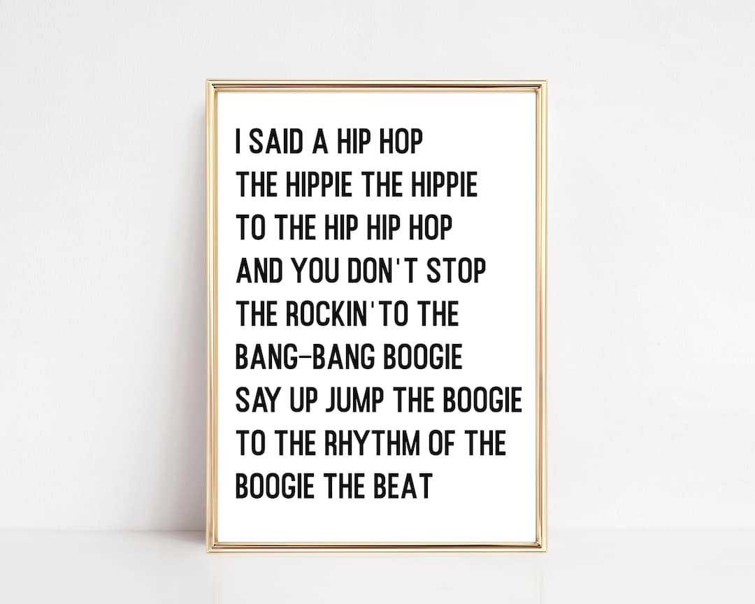 Hip Hop Song Lyric | Rappers Delight Lyric Quote Poster | I Said a Hip ...