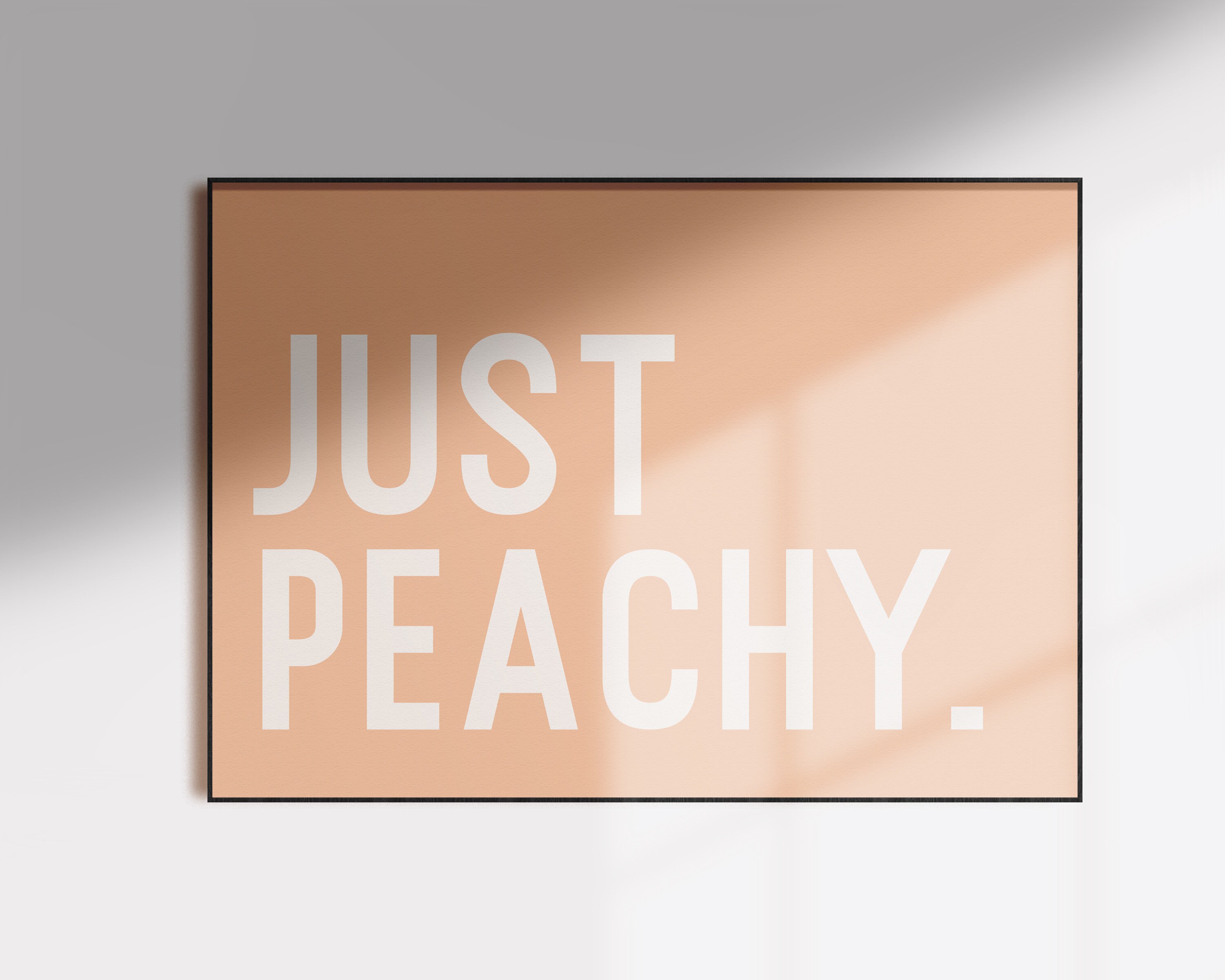 Just peachy quote print minimal printable wall art funny | Etsy