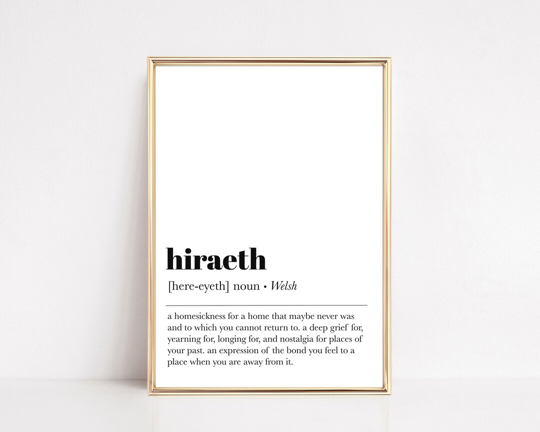 Hiraeth Definition Print Welsh Print Home Definition - Etsy