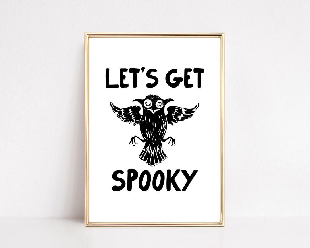 Lets Get Spooky | Halloween Digital Print | Spooky Wall Art | Cute ...