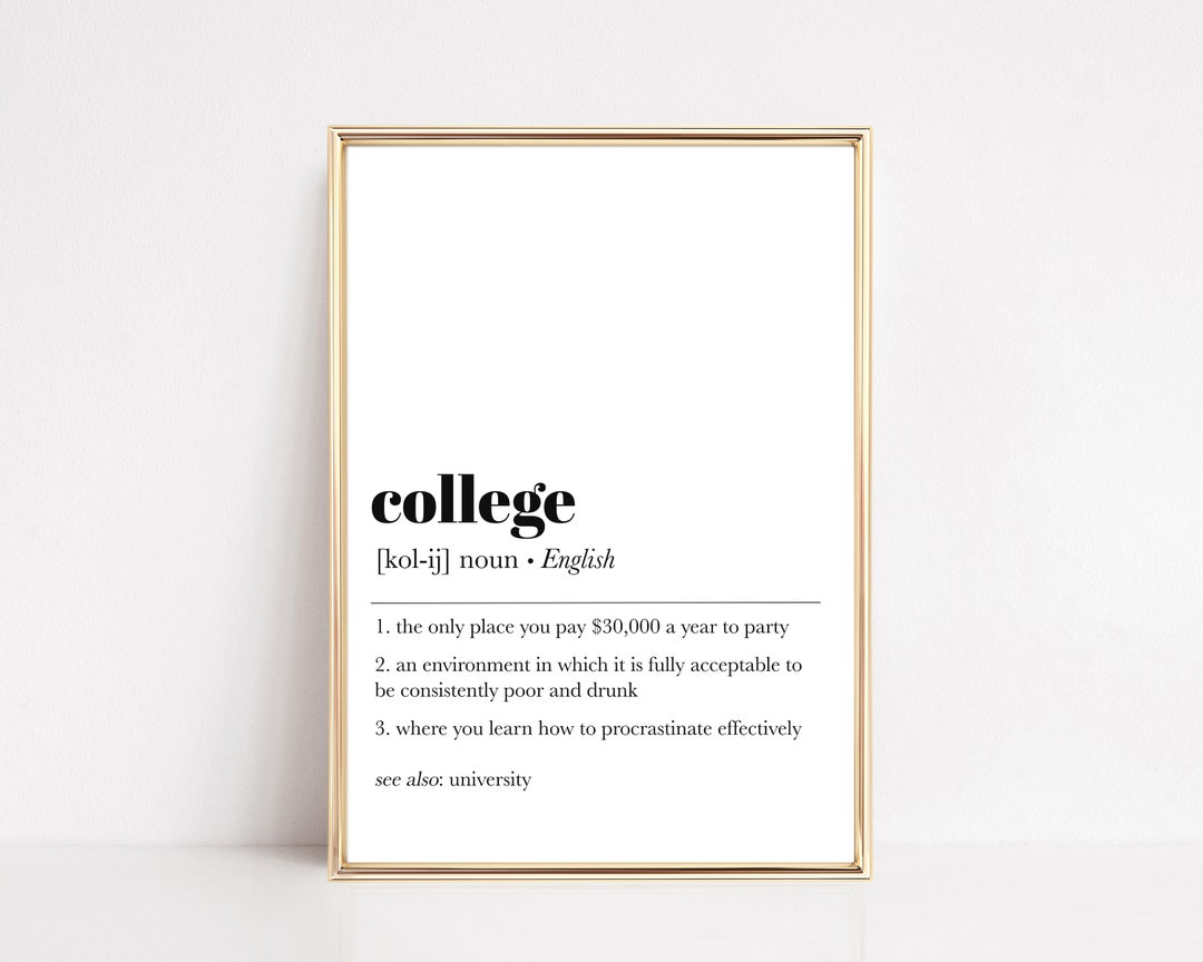 College Definition Print | Funny Dorm Decor | College Student Gift ...