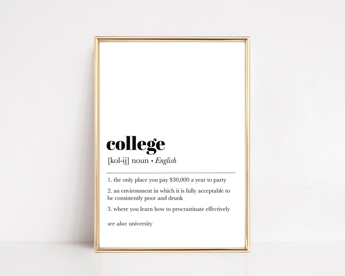 College Definition Print | Funny Dorm Decor | College Student Gift ...