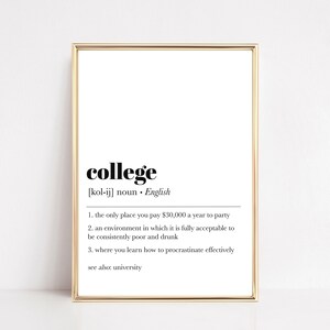 College Definition Print | Funny Dorm Decor | College Student Gift ...