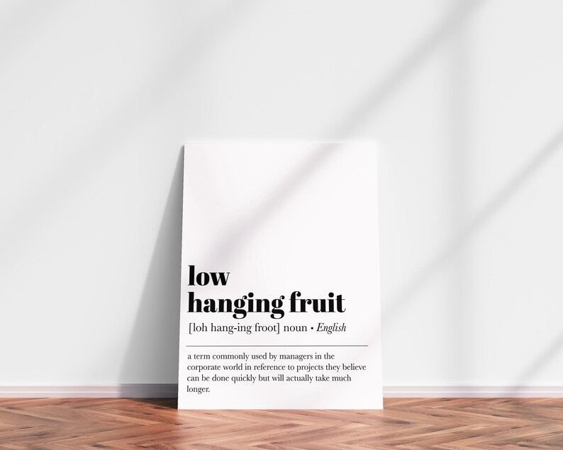 Home Office Decor | Low Hanging Fruit Definition Print | Office Wall ...