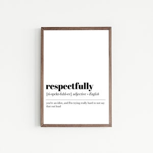 Respectfully Definition Print | Minimalist Dorm Room Decor | Funny Man ...