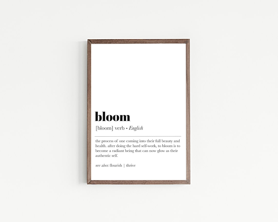 Bloom Definition Print | Manifest Poster | Self Care Wall Art ...