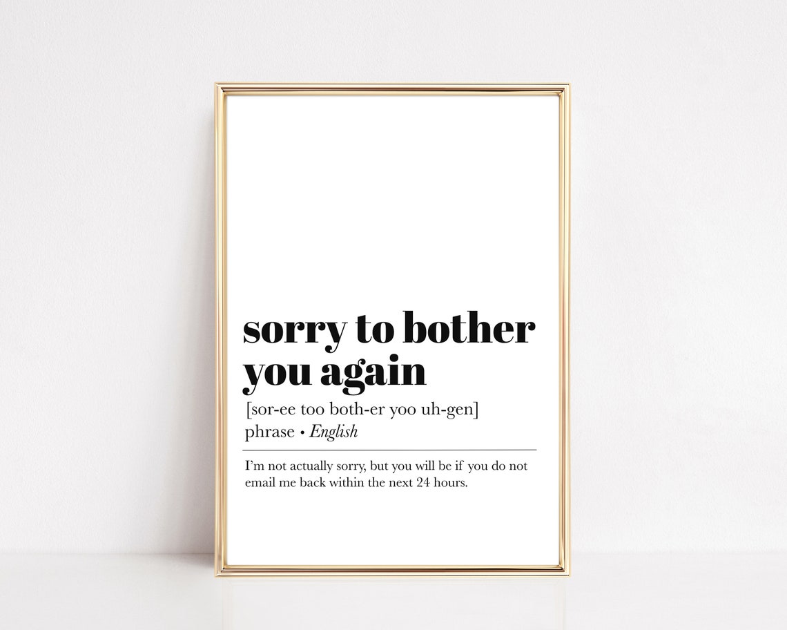 Office Decor for Women Desk Sorry to Bother You Again - Etsy