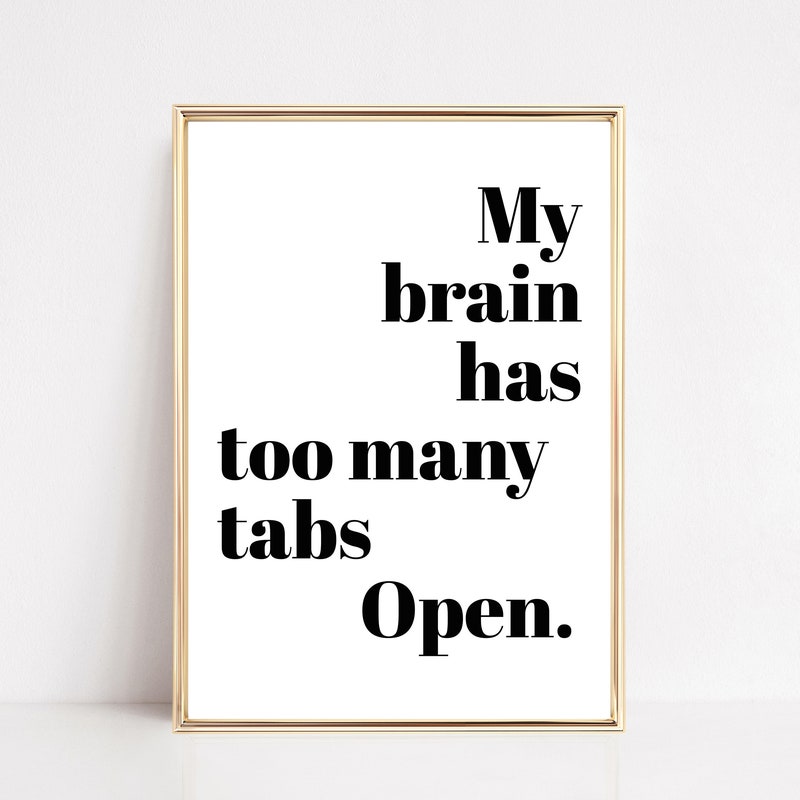 Too Many Tabs Open - Etsy
