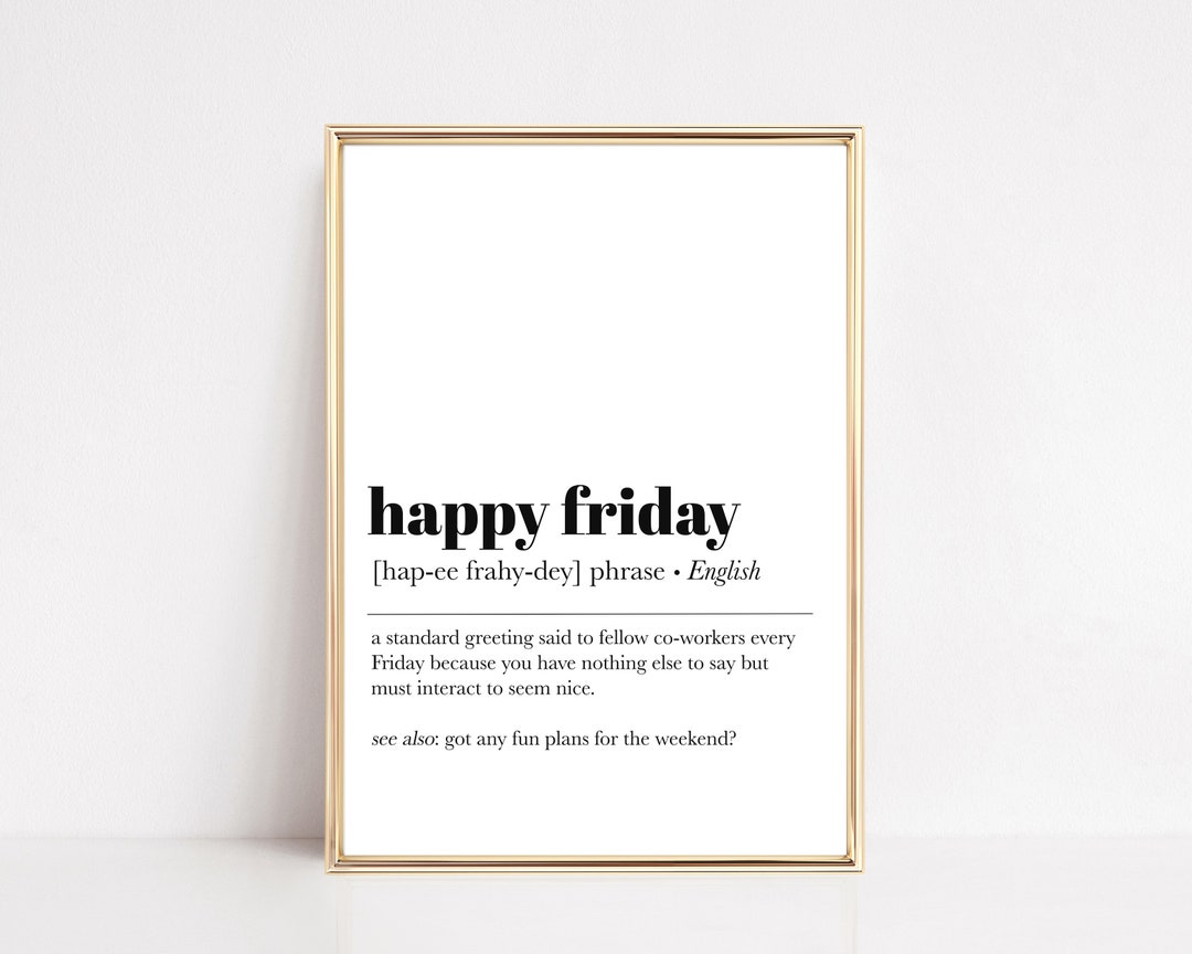 Funny Office Decor | Happy Friday Definition Print | Office Wall Art ...