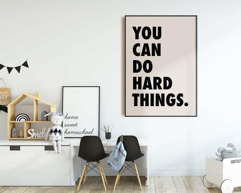 You Can Do Hard Things Print | Motivational Print | Classroom Decor ...