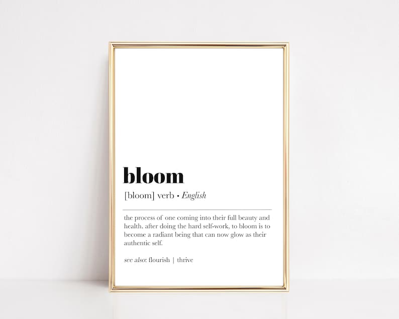 Bloom Definition Print | Manifest Poster | Self Care Wall Art ...