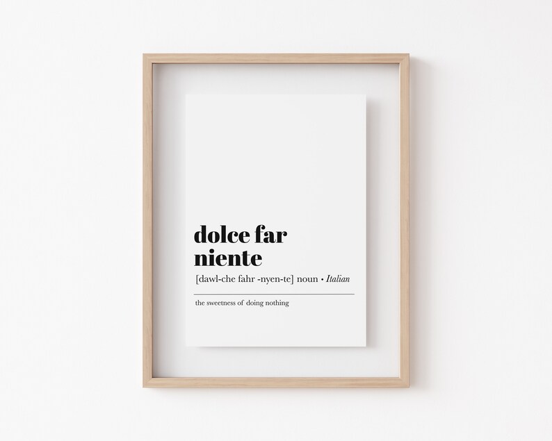 Dolce Far Niente | Definition Print | Italian Wall Art | Living Room ...