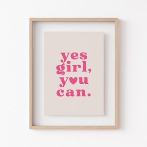 Girly Affirmation Printable Wall Art | Yes Girl You Can Manifestation ...