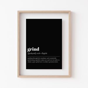 Grind Definition | Entrepreneur Gifts | Inspirational Art ...