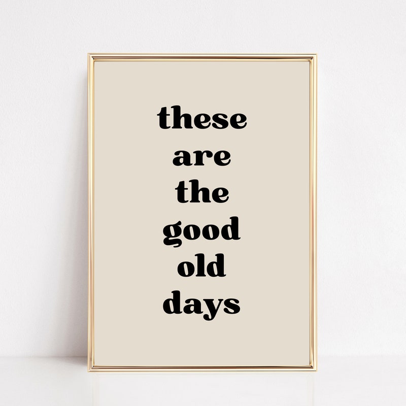 These Are the Days Print - Etsy