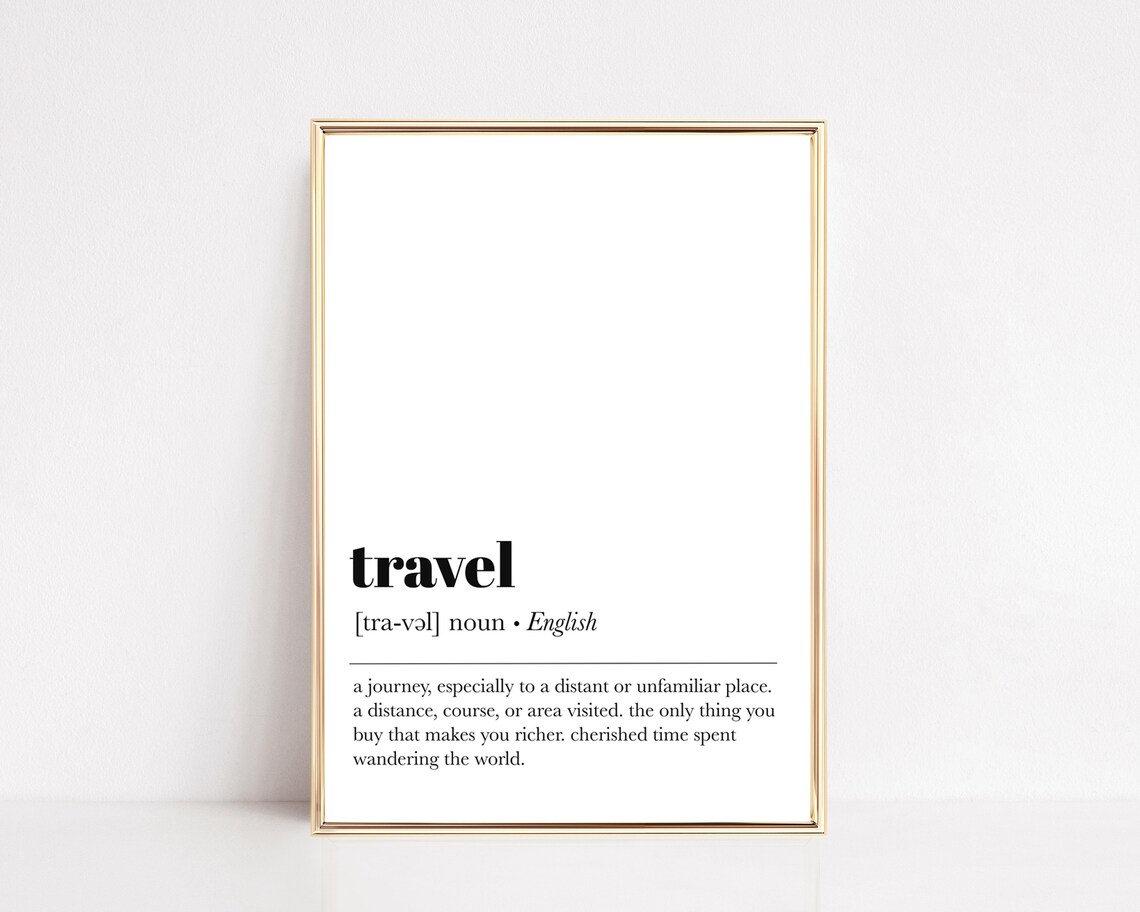 Travel Definition Print Travel Wall Art Travel Wall Decor - Etsy