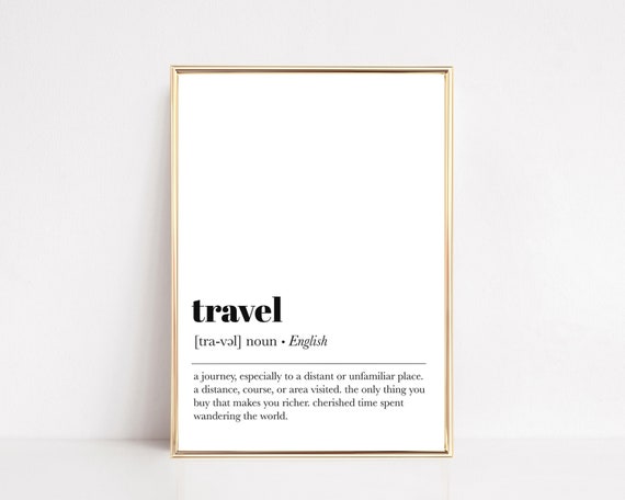 Travel Definition Print Travel Wall Art Travel Wall Decor - Etsy
