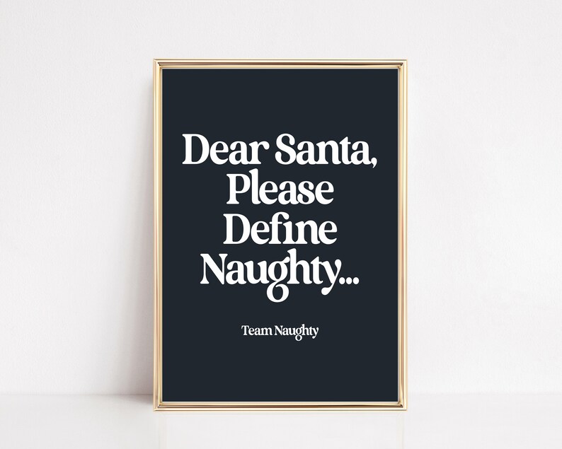 Funny Christmas Print Dear Santa Define Naughty Christmas - Etsy