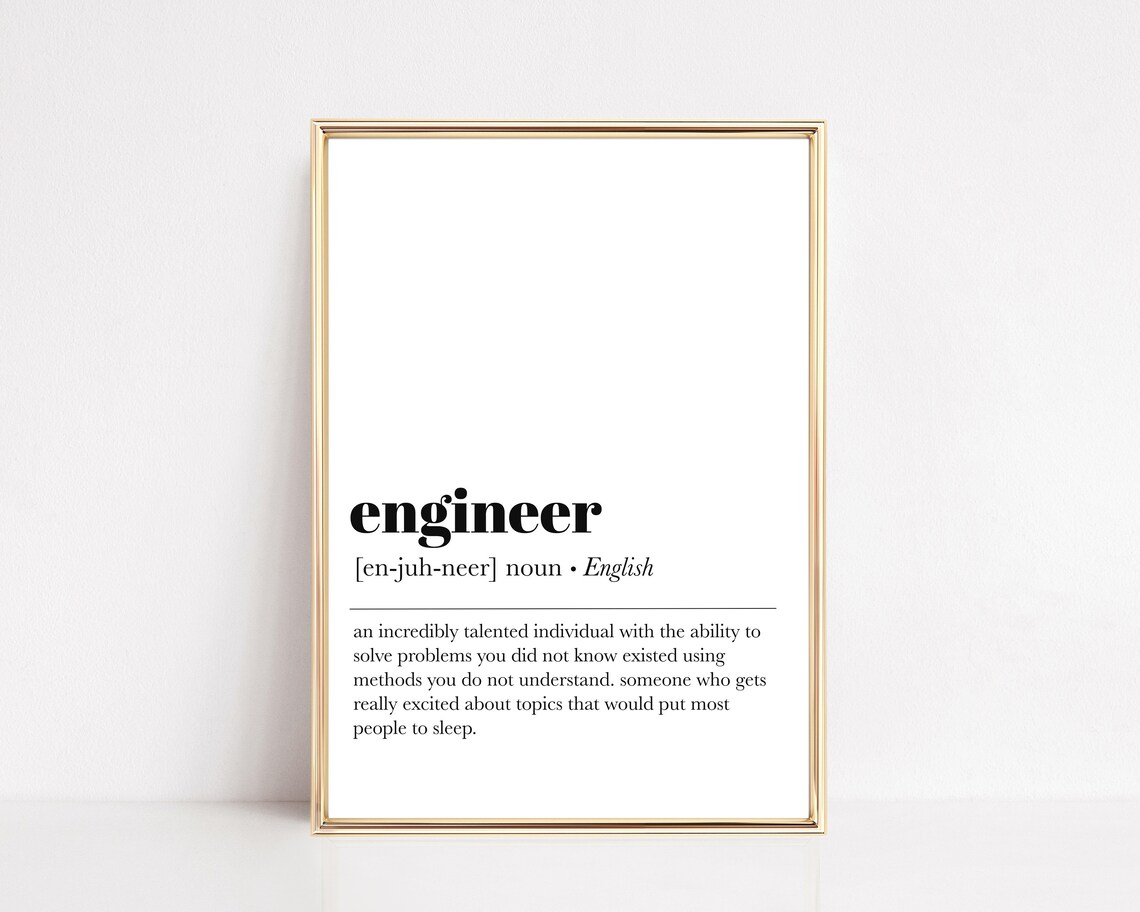 Engineer Definition Print Engineer Gift Engineering School | Etsy