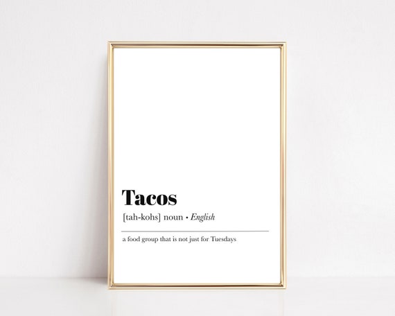 Tacos definition print kitchen printable wall art tacos | Etsy