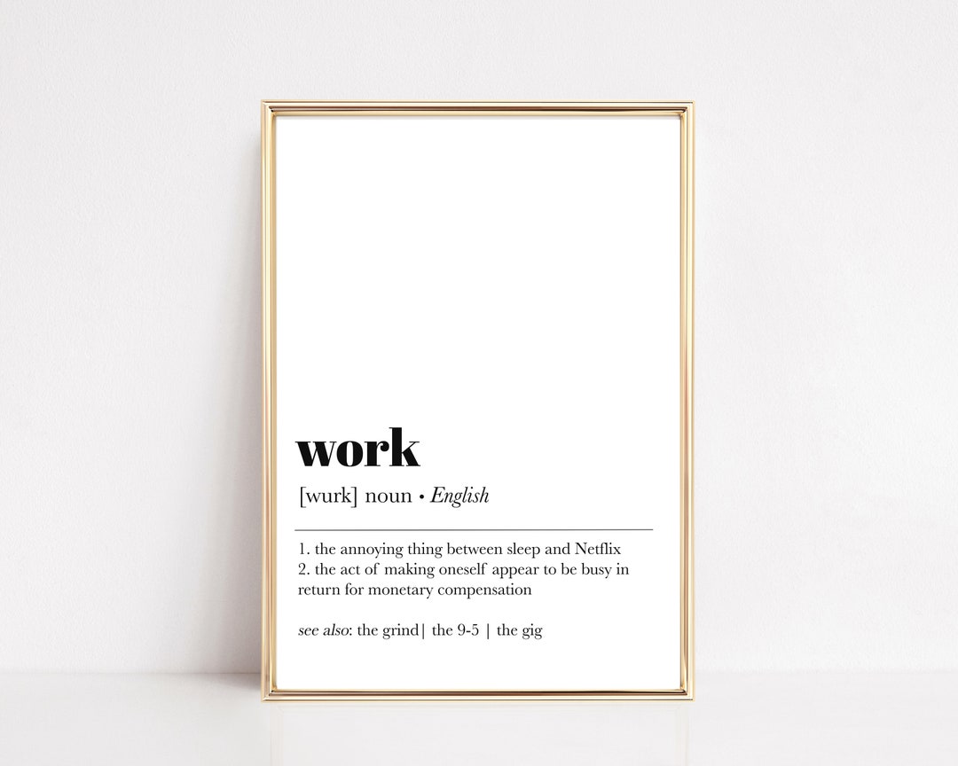Funny Office Decor Work Definition Print Office Wall Art Definition ...