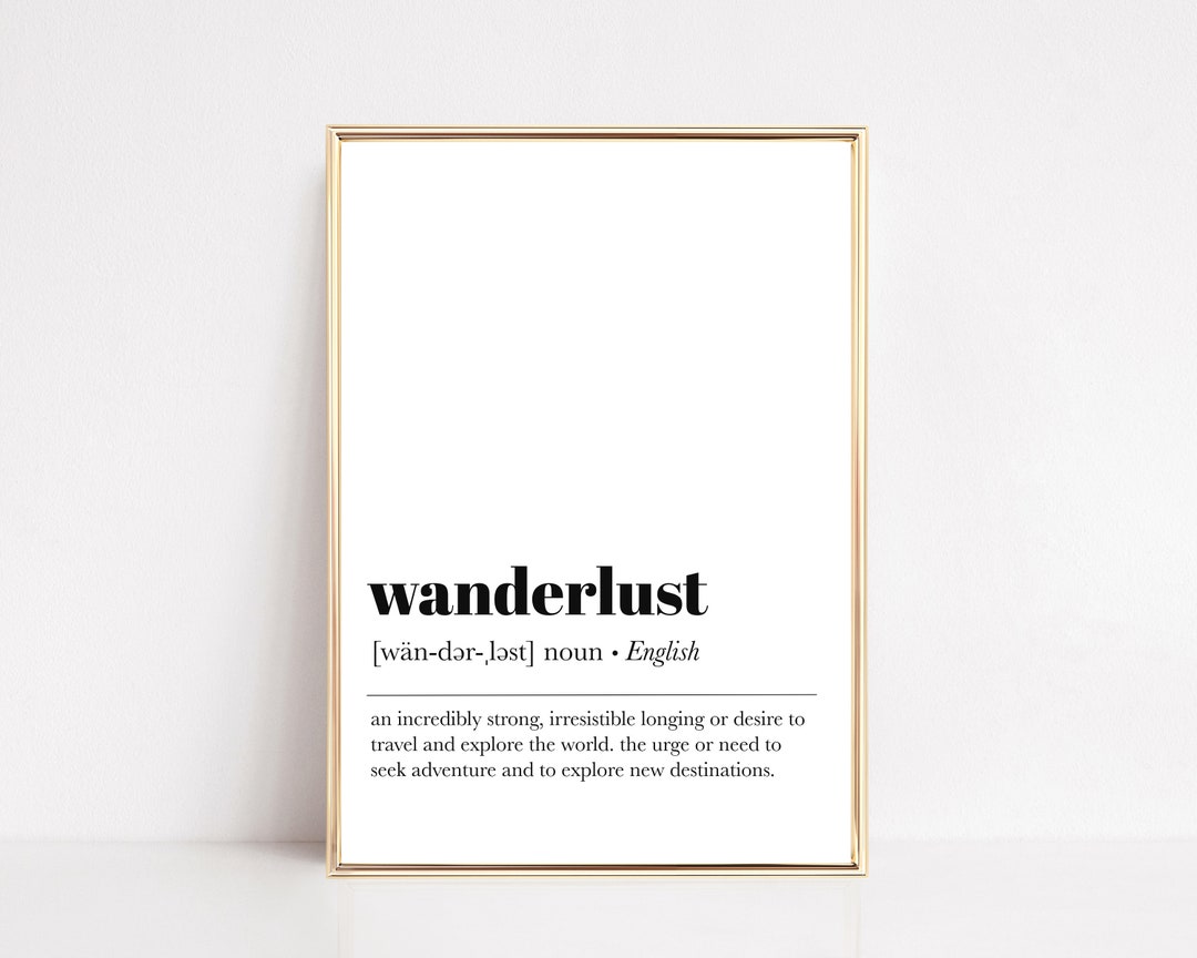 Wanderlust Definition Print Travel Art Print Wanderlust Wall Art ...