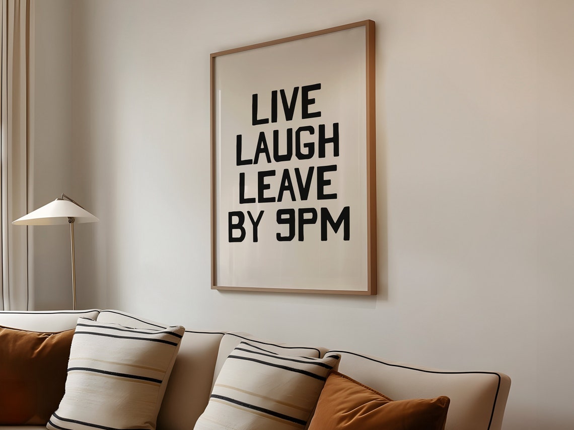 Live Laugh Leave by 9 | Entryway Decor | Living Room Art | Unique Print ...