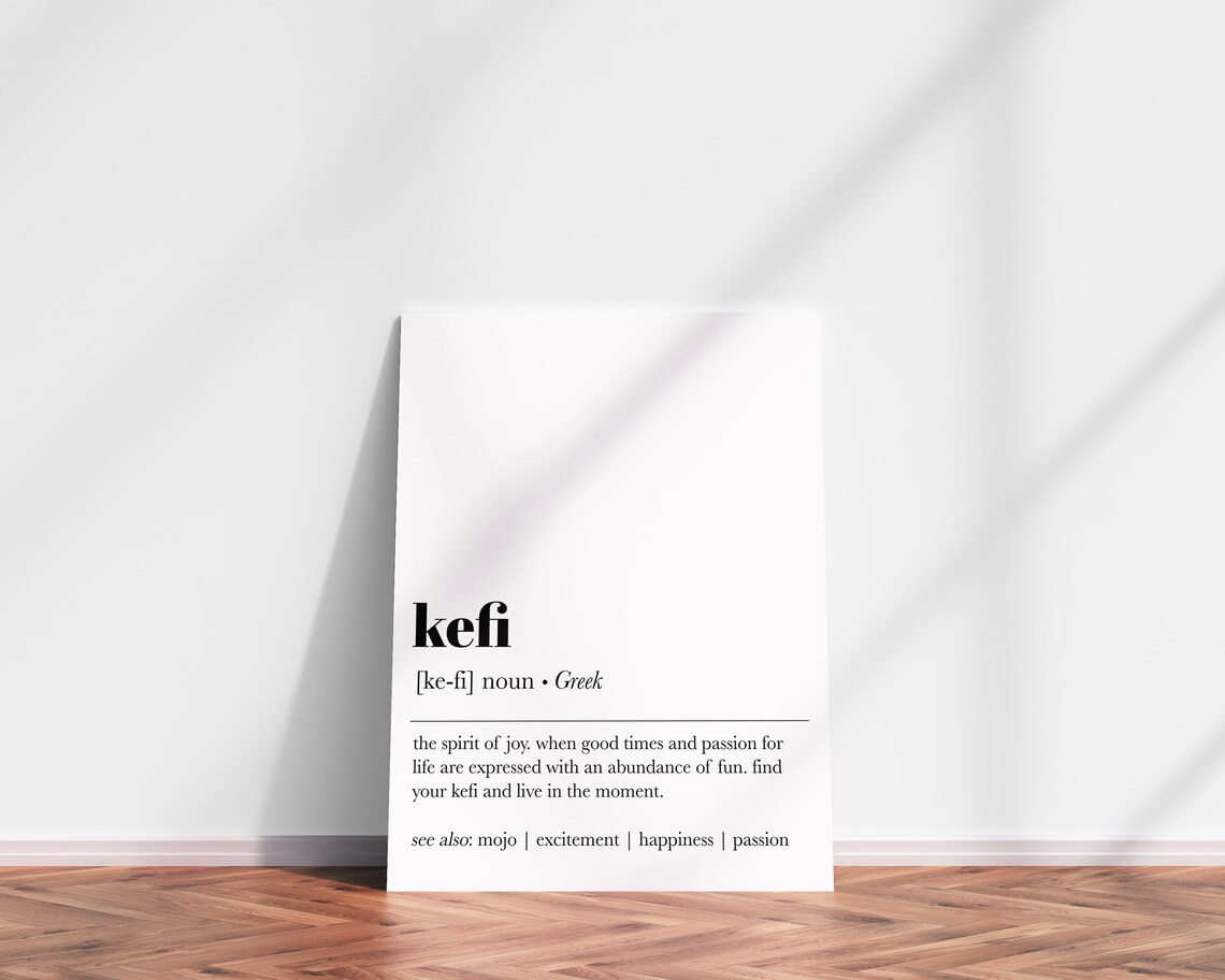 Kefi Greek Word Definition Print Inspirational Wall Art - Etsy