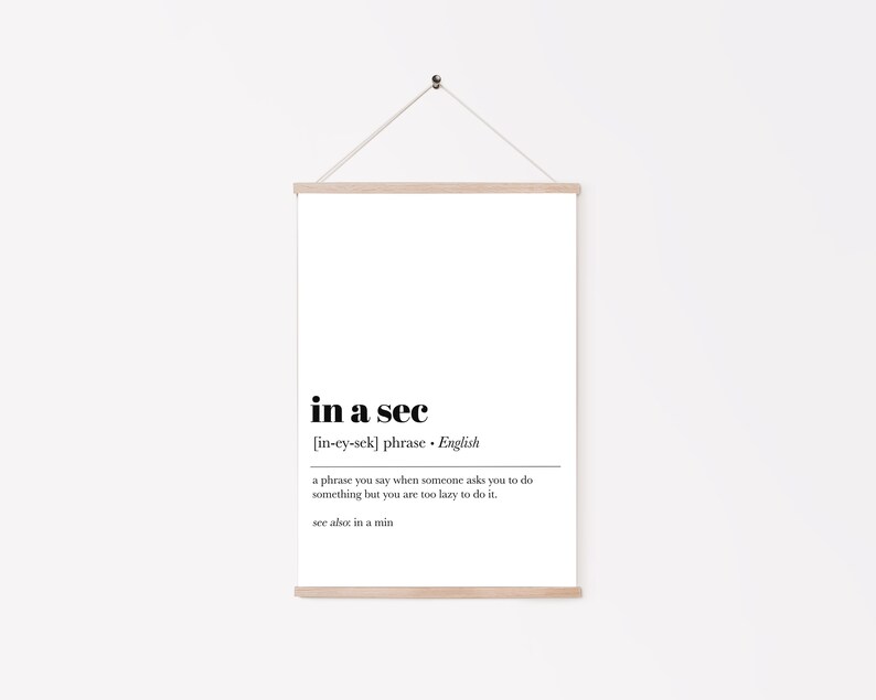 In a Sec Definition Print Funny Teen Gift Teen Phrases | Etsy