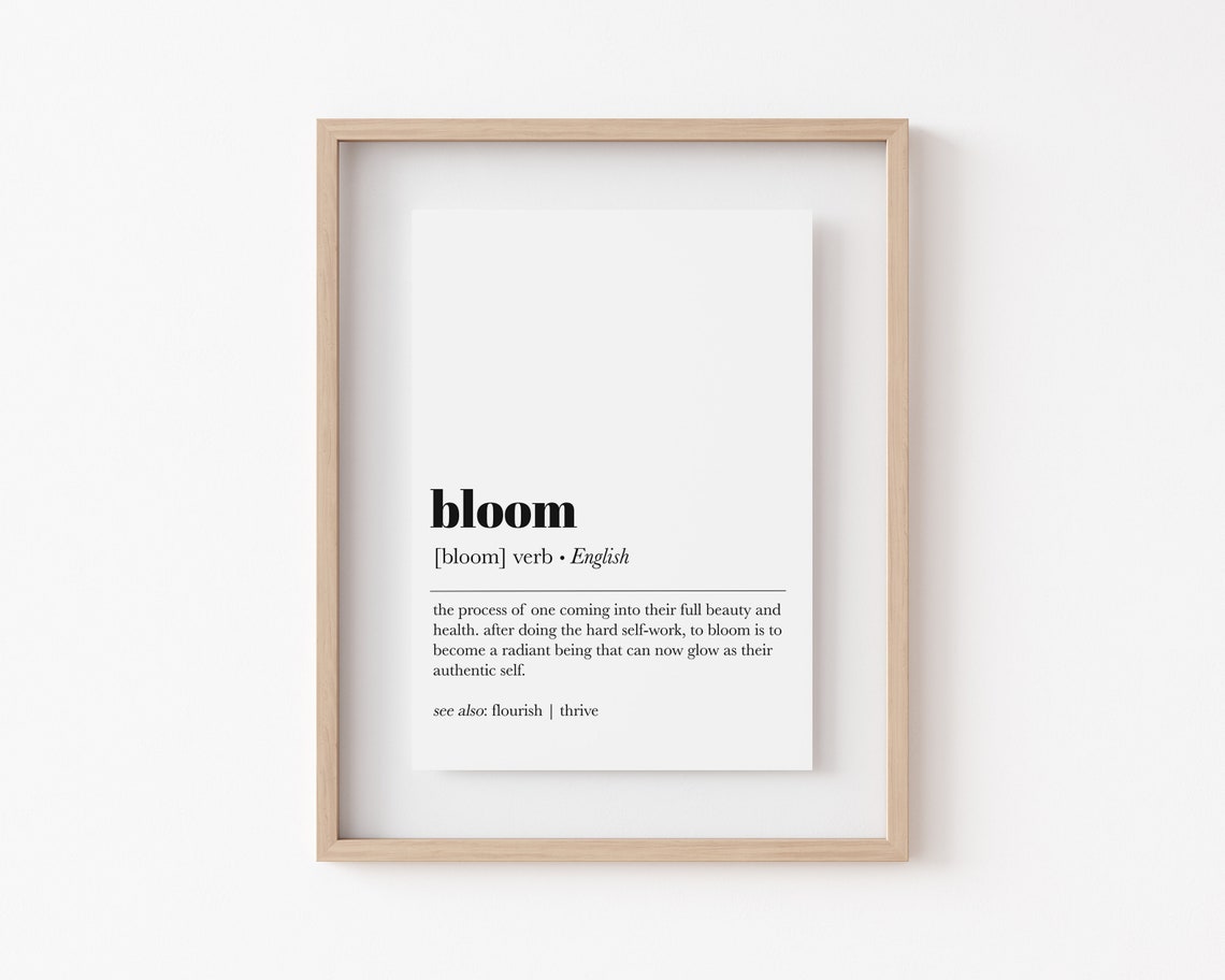 Bloom Definition Print | Manifest Poster | Self Care Wall Art ...