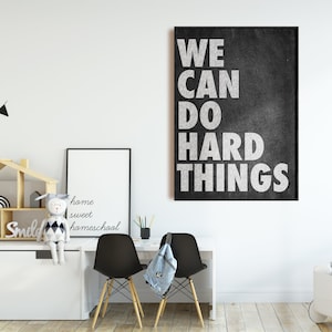 We Can Do Hard Things Sign | Inspirational Poster | We Can Do Hard ...