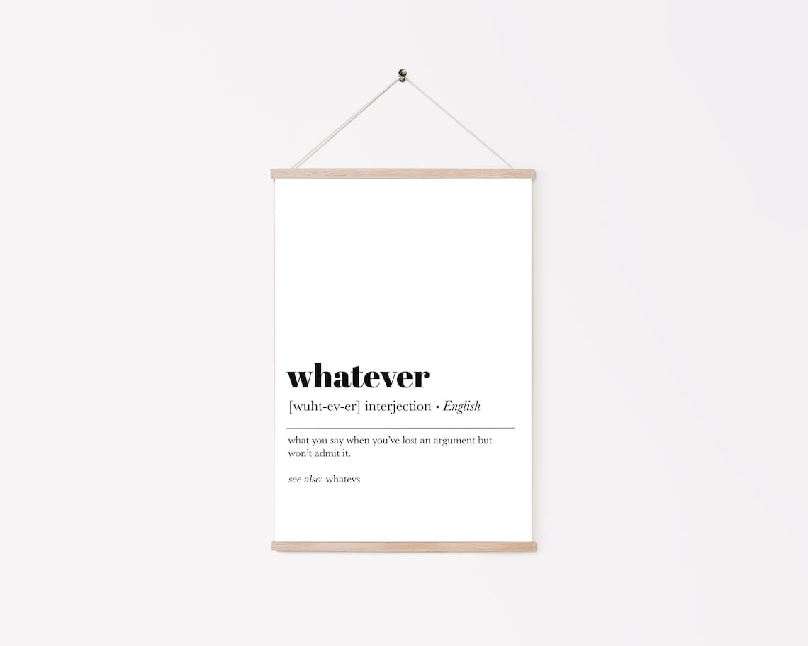 Whatever Definition Print Funny Teen Gift Funny Home Decor | Etsy