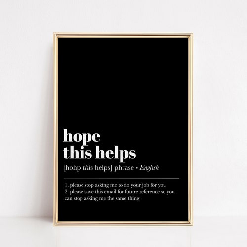 Funny Home Office Decor Hope This Helps Definition Print | Etsy