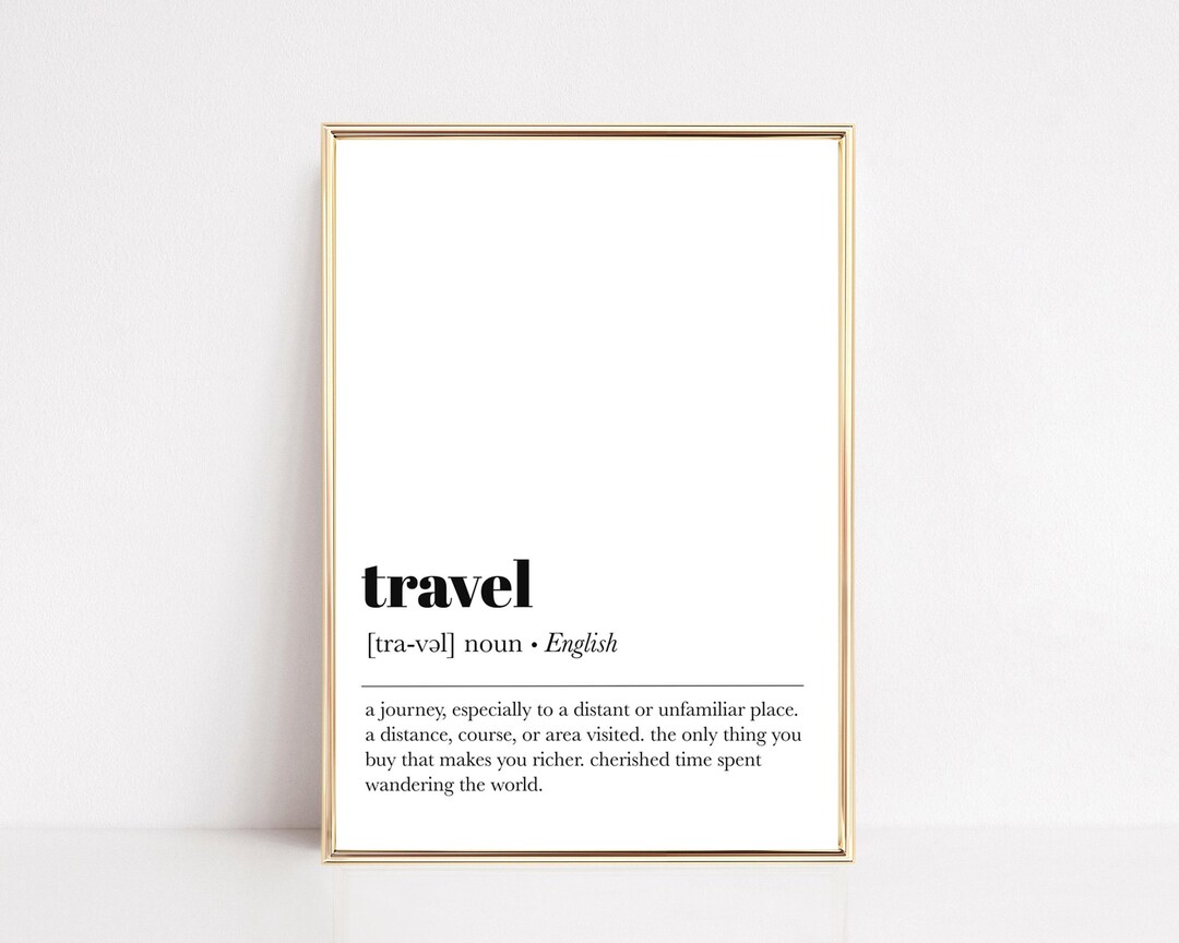 Travel Definition Print | Travel Wall Art | Travel Home Decor ...