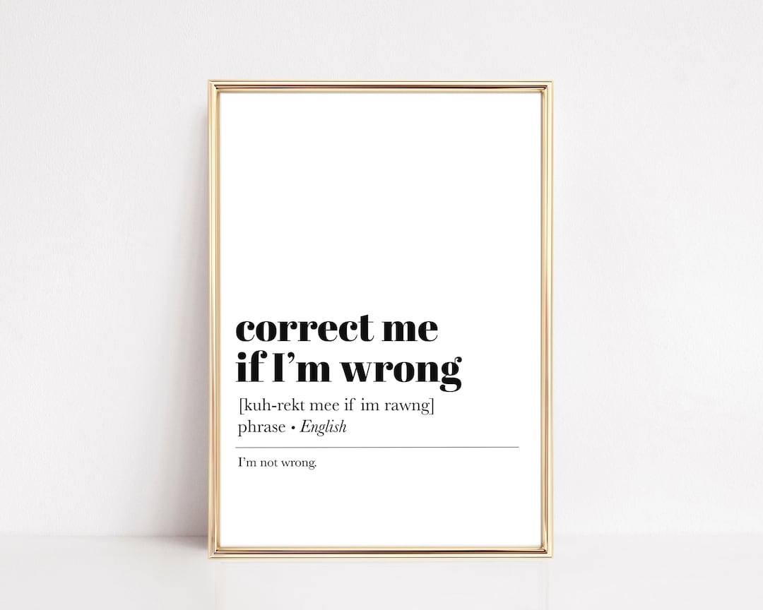 Home Office Printable Wall Art | Correct Me If I'm Wrong | Coworker ...