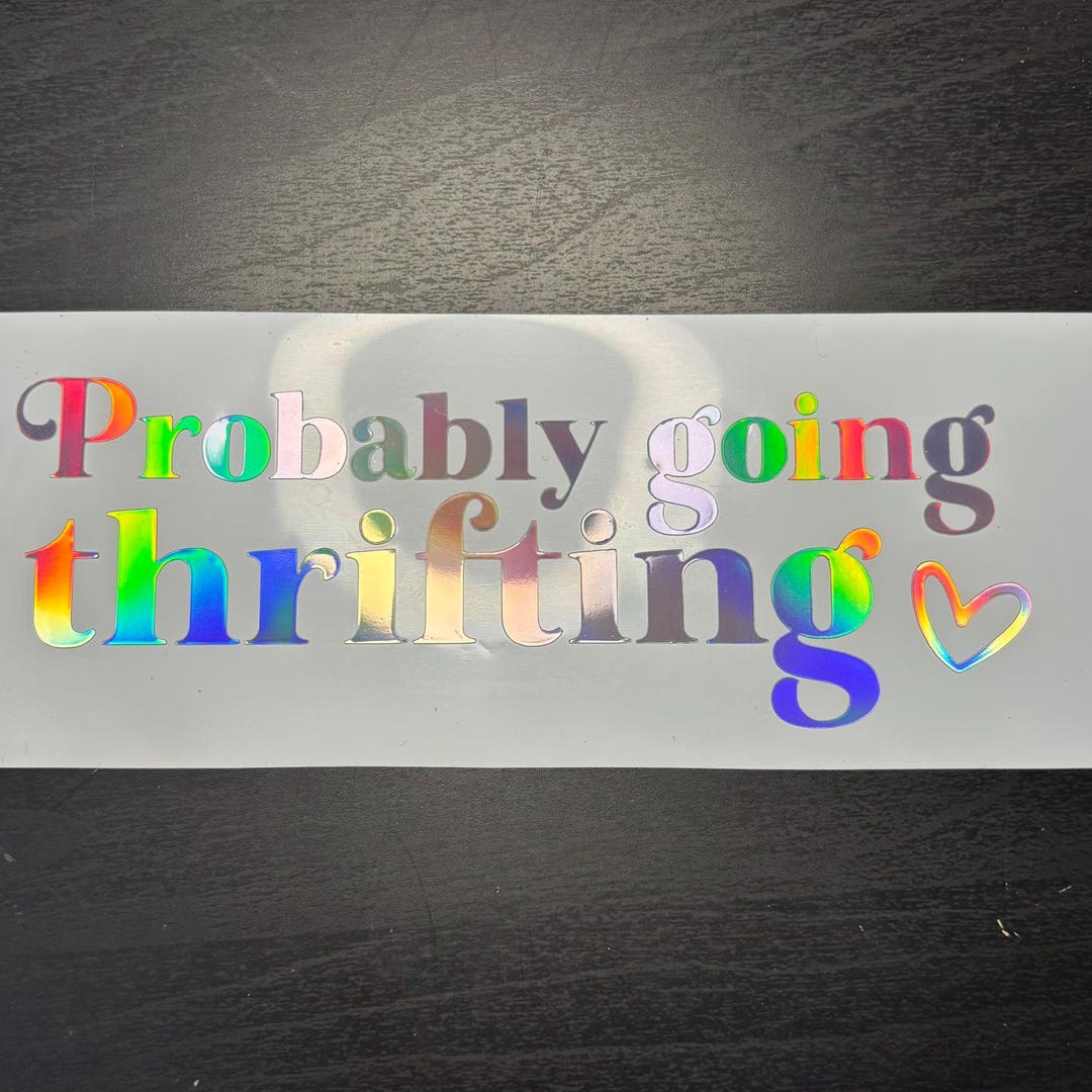 Probably Going Thrifting Vinyl Decal - Retro Aesthetic Thrift Store ...