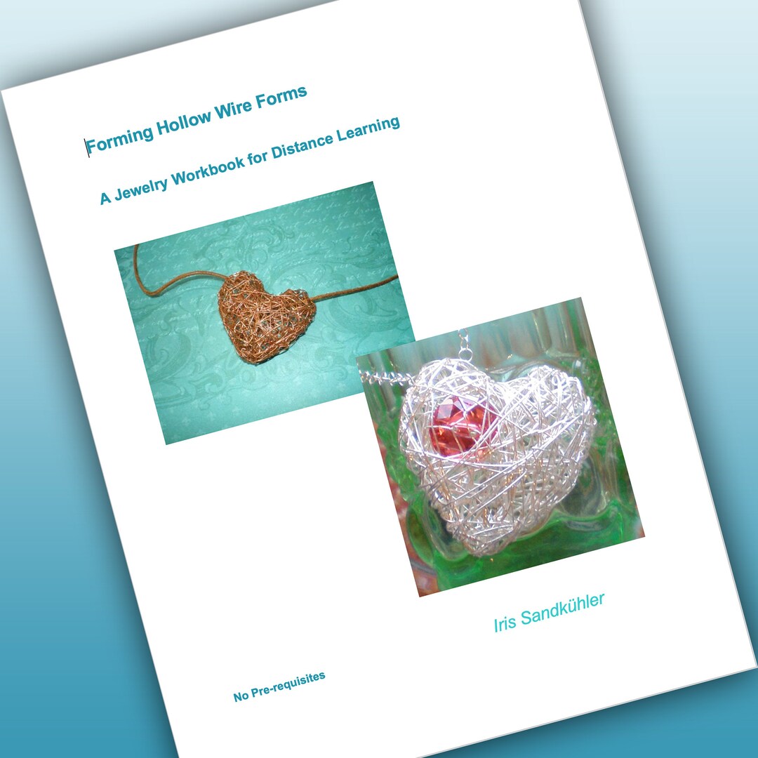Forming Hollow Wire Forms: A Downloadable Step-by-step Jewelry-making ...