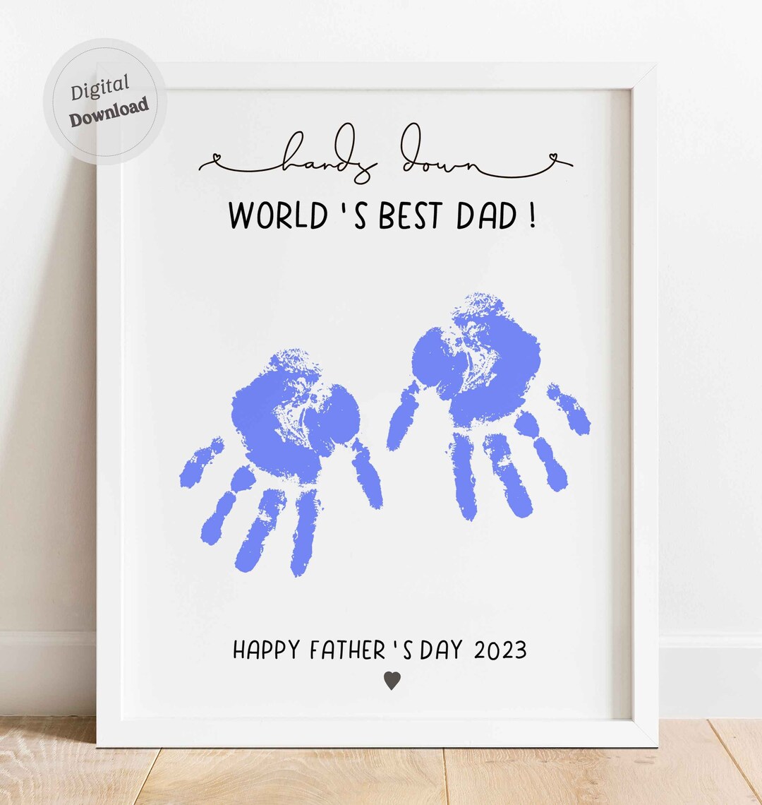 Hands Down Father's Day Handprint Art Dad Sign Printable From Kids ...