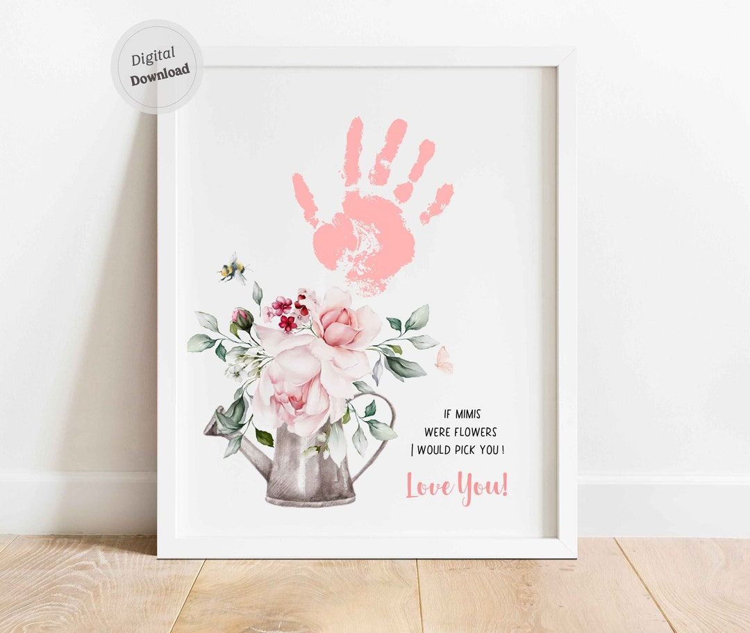 If Mimis Were Flowers Handprint Art Mothers Day Grandma Gift From Baby ...