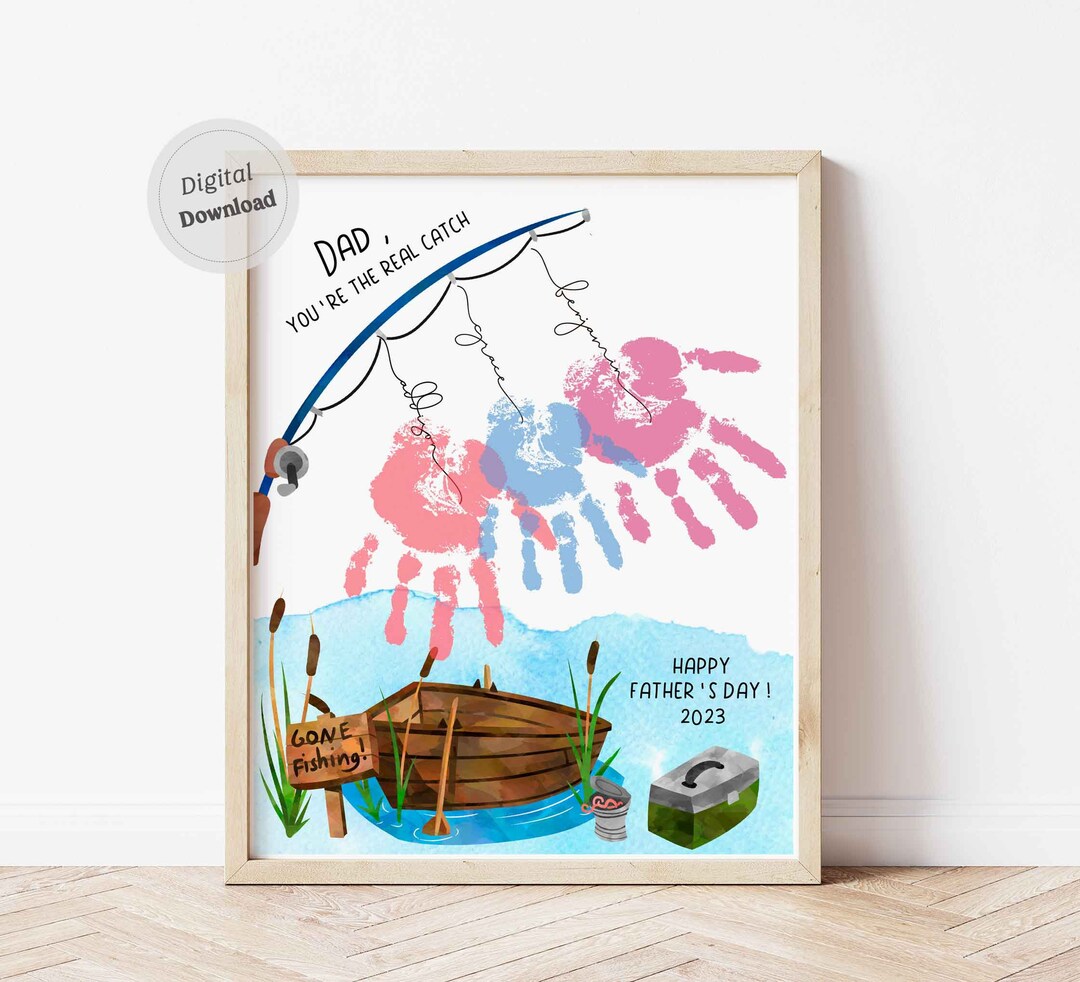 You're the Real Catch Handprint Printable Art Father's Day Dad Daddy ...