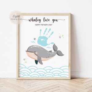I Whaley Love You, Daddy Handprint, Craft Father's Day, Father's Day ...