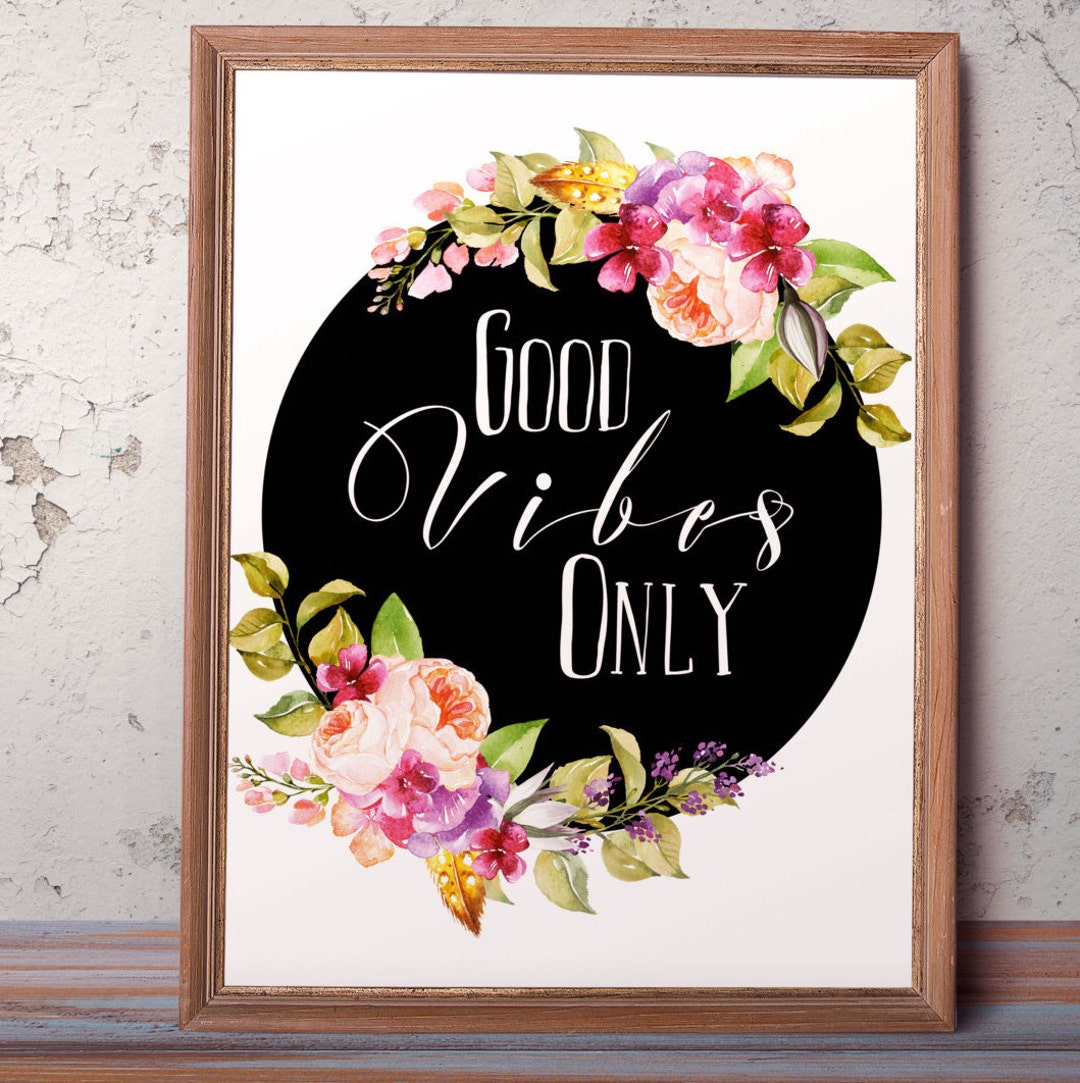 Moden Inspirational Wall Art Good Vibes Only Printable Christmas Gift ...