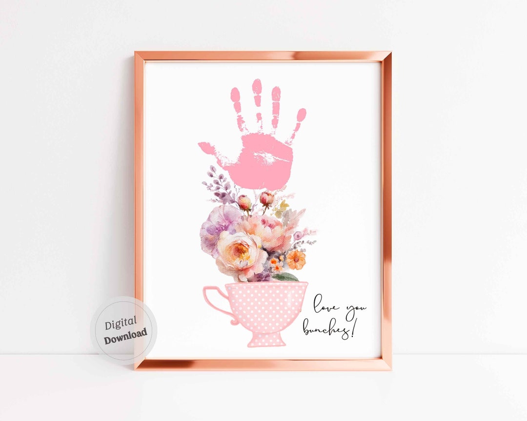 Love You Bunches Mother's Day Mom Grandma Handprint Art Template Tea ...