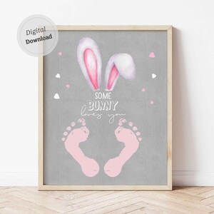Some Bunny Loves You Bunny Footprint Printable My First Easter ...