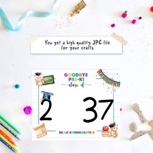 Goodbye Pre-k Hello Kindergarten Sign, Graduation Crafts Printable ...