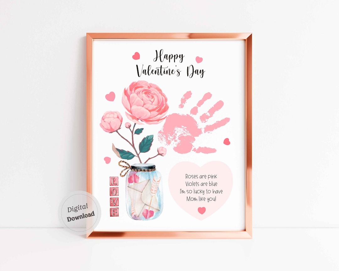 Mom Valentine Handprint Poem Heart Roses Love Baby Handprint Art ...