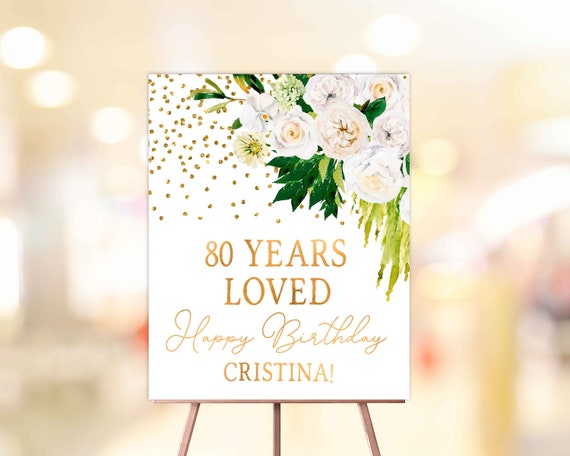 80 Birthday Sign 80 Years Loved Custom Birthday Welcome Sign - Etsy
