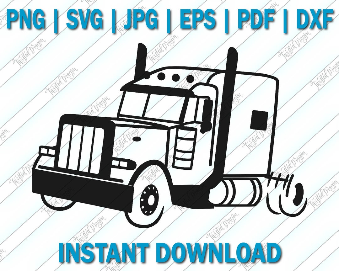 Truck | Rig | Trucker | 18 Wheeler | Cut File | Digital Design | Png ...
